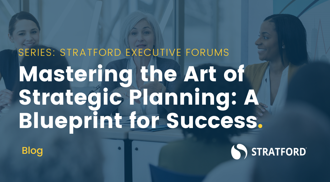 Mastering the Art of Strategic Planning - Stratford Group Ltd.